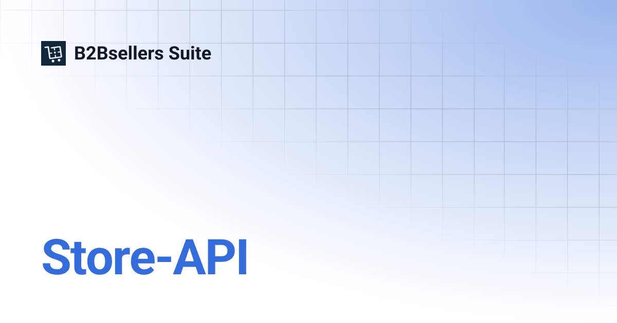 Store-API | B2Bsellers Suite