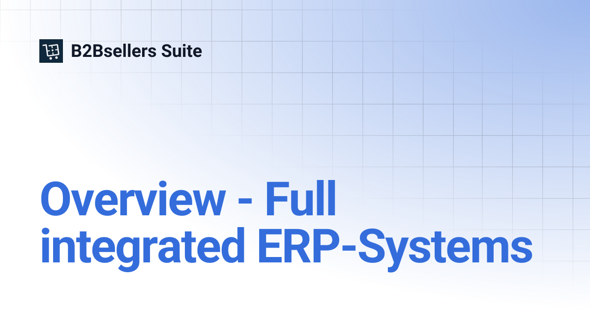 Overview - Full integrated ERP-Systems | Version 1 (Shopware 6.4 ...