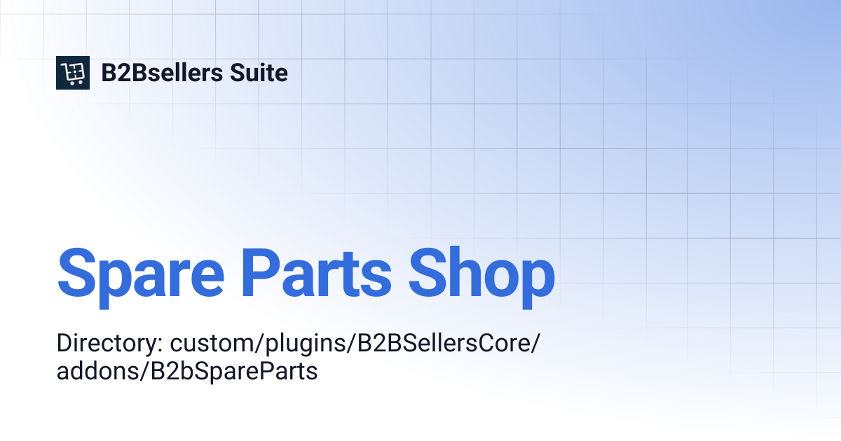 Spare Parts Shop | v1.X.X (Shopware 6.4) | B2Bsellers Suite