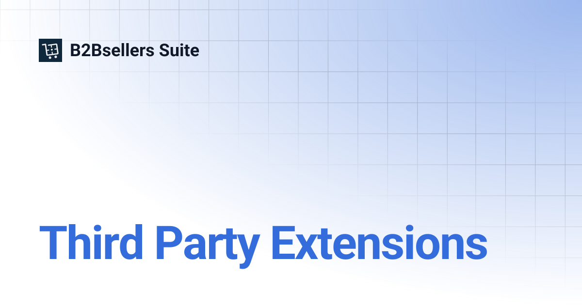 Third Party Extensions | Version 1 (Shopware 6.4) | B2Bsellers Suite